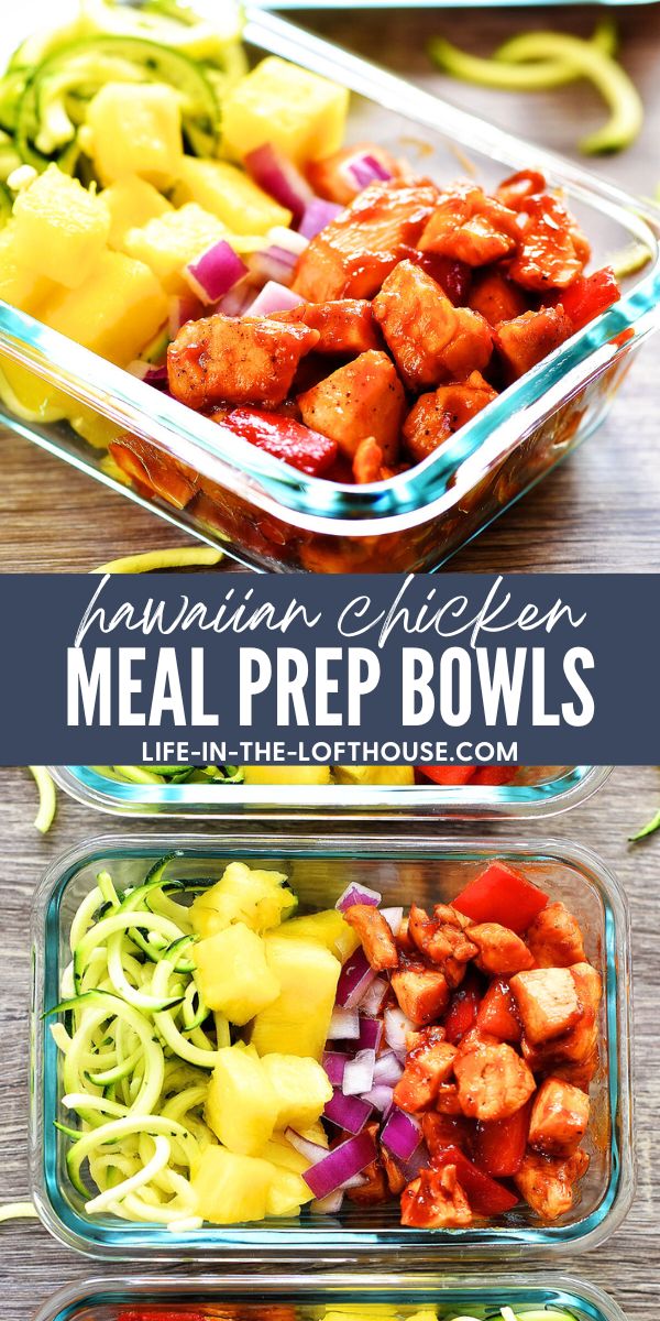 Hawaiian Chicken Meal Prep Bowls - Life In The Lofthouse