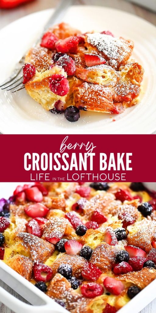 Berry Croissant Bake - Life In The Lofthouse