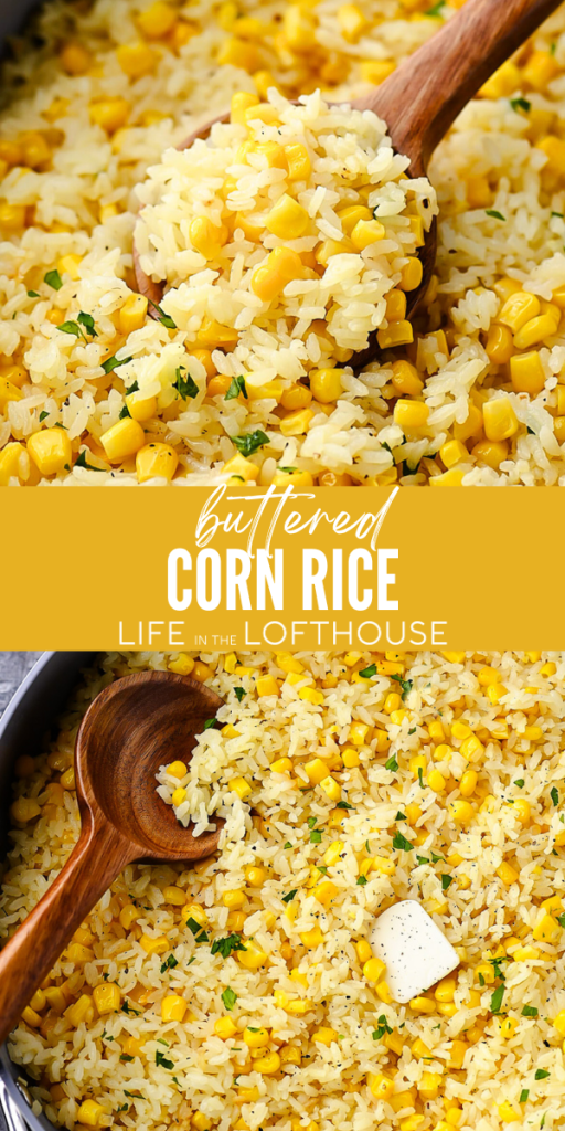 Buttered Corn Rice - Life In The Lofthouse